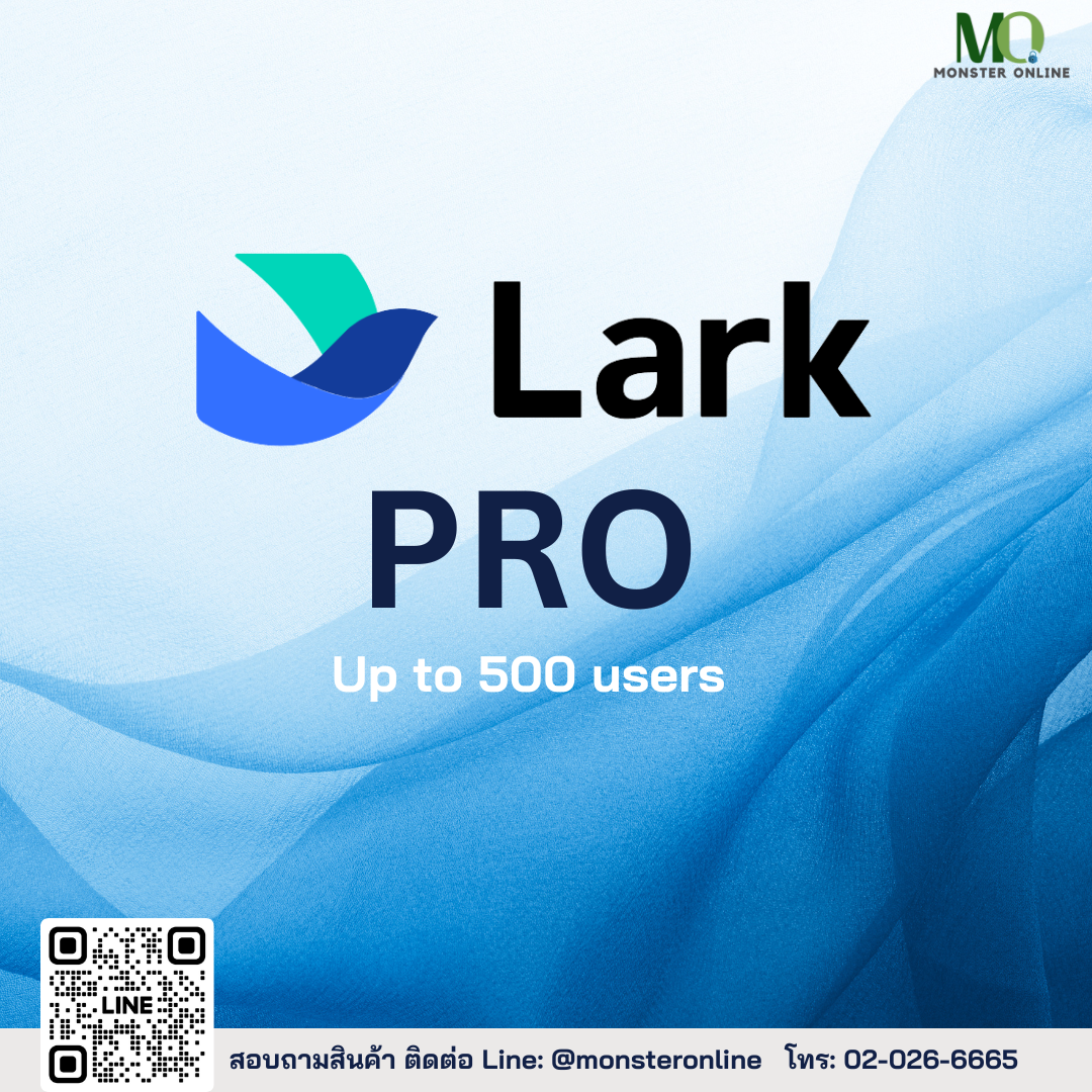 [ราคาโปรโมชั่น] Lark Pro - ทดลองใช้ฟรี Monster Online
